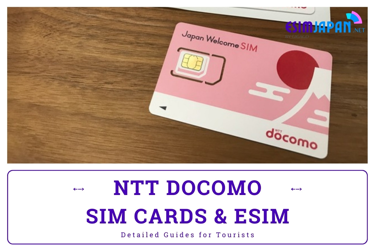 Docomo SIM Cards and eSIM: Detailed Guides for Tourists 2024