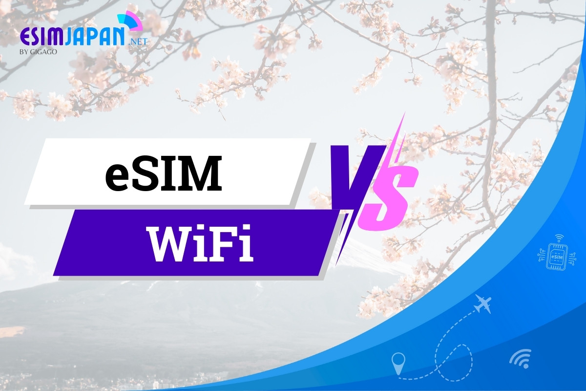 eSIM vs WiFi: The Ultimate Connectivity Guide for Japan Tourists in 2025 - eSIM Japan